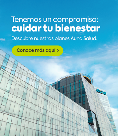 Auna Salud Pro: conoce sus beneficios